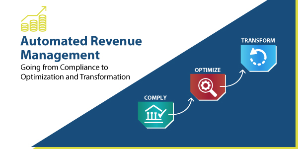 Automated Revenue Management – Going from Compliance to Optimization ...