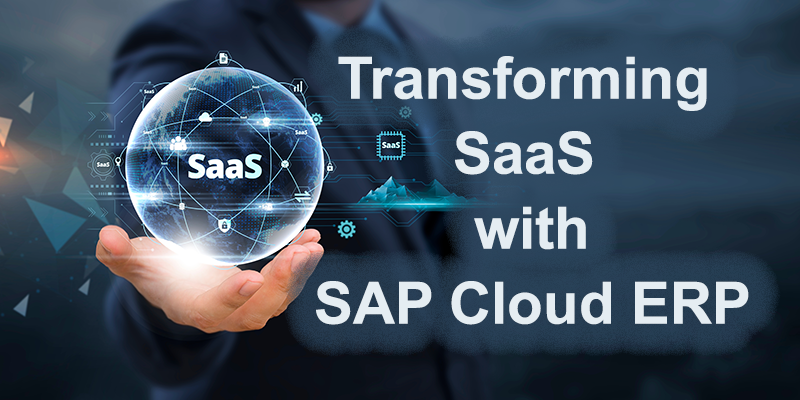 How SAP Cloud ERP is Helping Transform the Software and SaaS Sector